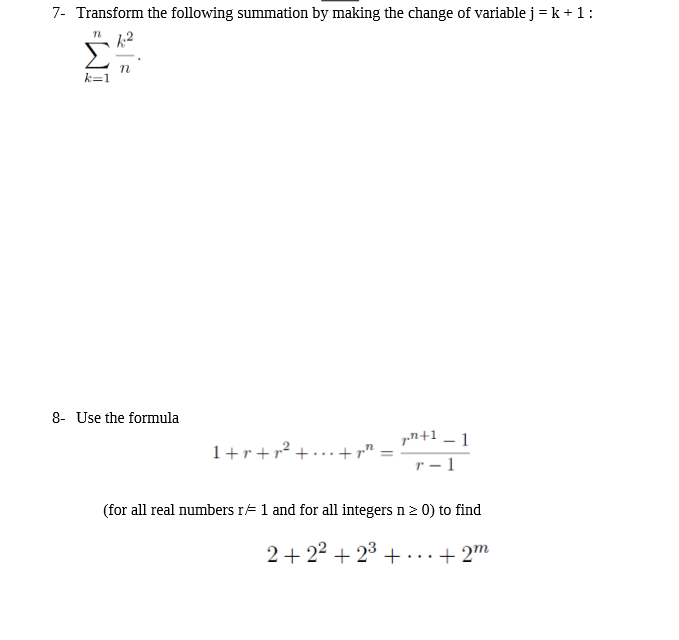 Solved 7- Transform the following summation by making the | Chegg.com