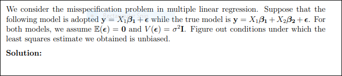 Solved We consider the misspecification problem in multiple | Chegg.com