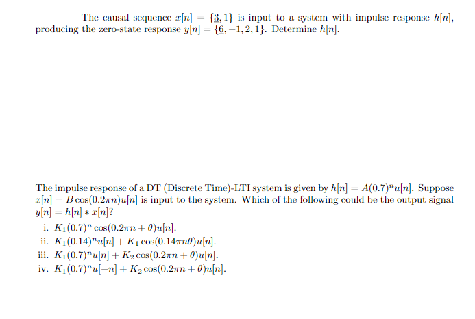 Solved The causal sequence [n] {3,1} is input to a system | Chegg.com