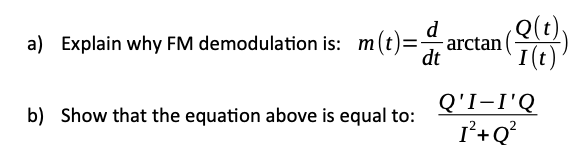FM demodulation of IQ signals As it was explained in | Chegg.com
