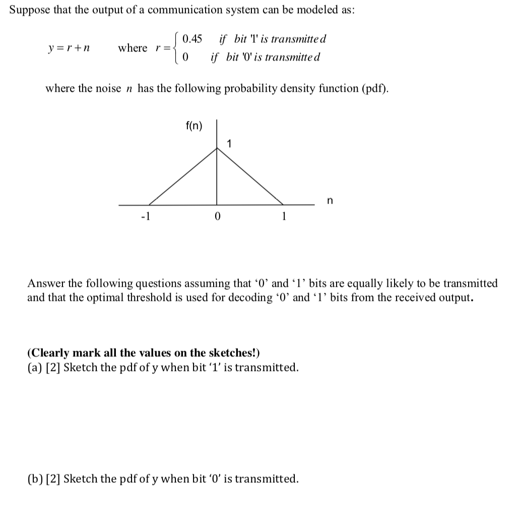 Suppose that the output of a communication system can | Chegg.com