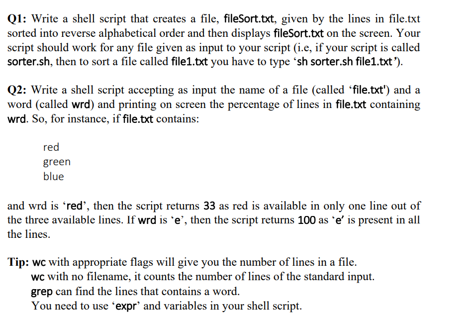 Solved Q1: Write a shell script that creates a file, | Chegg.com