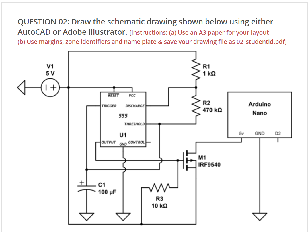 Solved QUESTION 02: Draw the schematic drawing shown below | Chegg.com