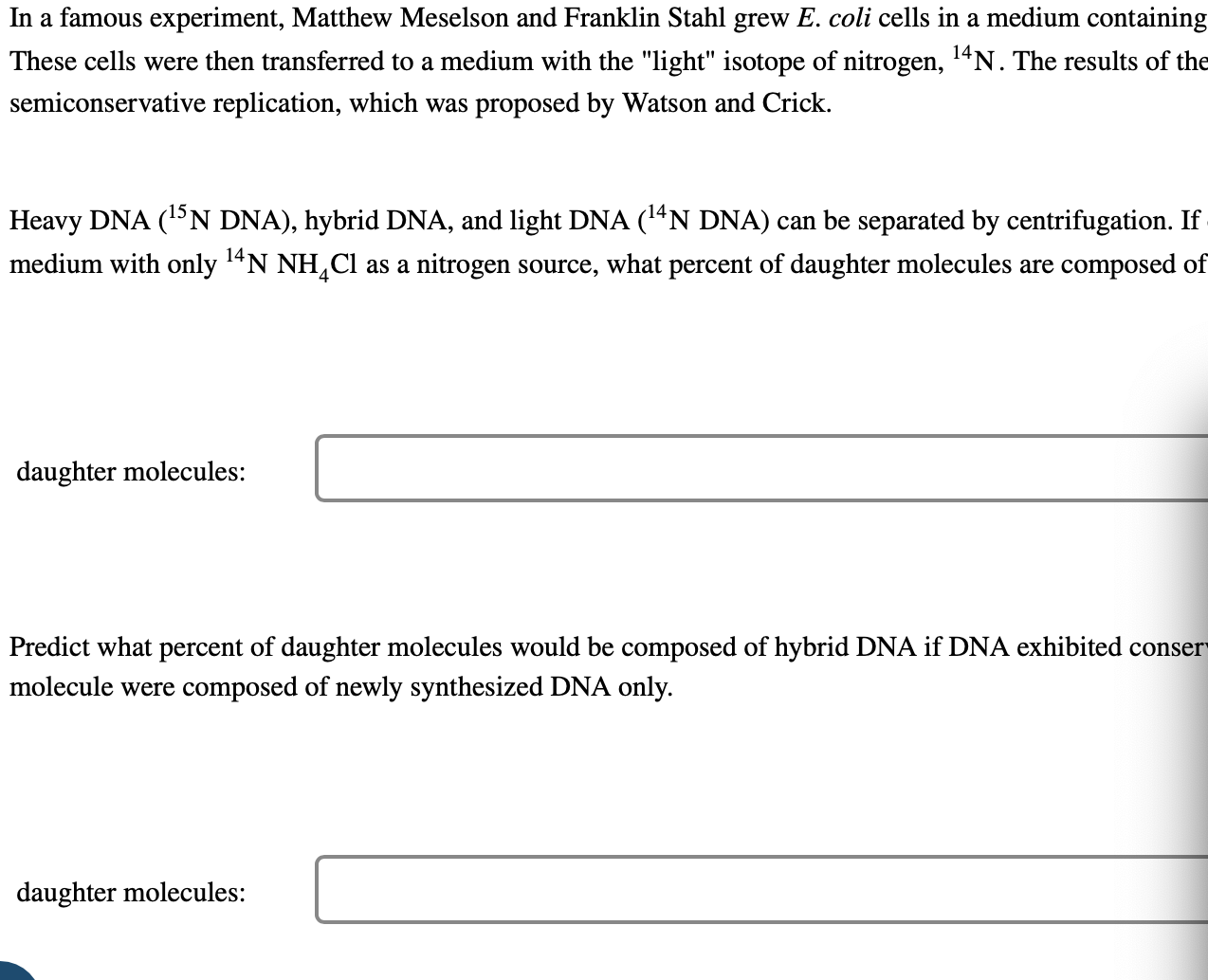 High Quality SOLUTION In a famous experiment, Matthew Meselson and ...