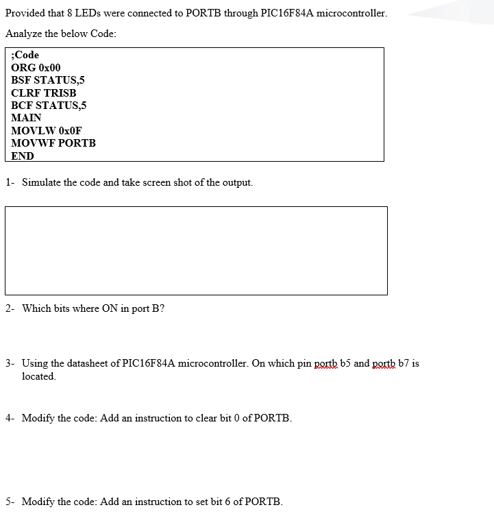 Solved Provided that 8 LEDs were connected to PORTB through | Chegg.com