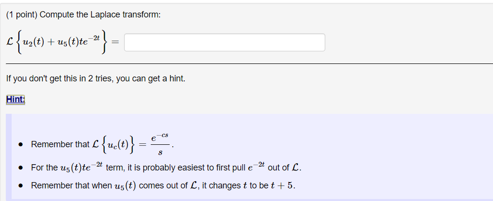 Solved (1 point) Compute the Laplace transform: | Chegg.com