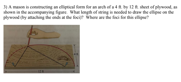 Solved 3) A mason is constructing an elliptical form for an | Chegg.com