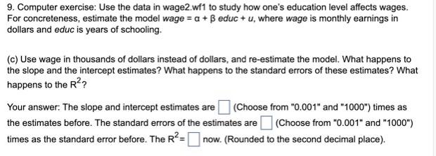 9. Computer exercise: Use the data in wage2.wf1 to | Chegg.com