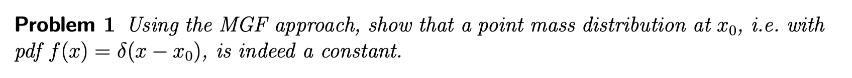 Solved Problem 1 Using the MGF approach, show that a point | Chegg.com