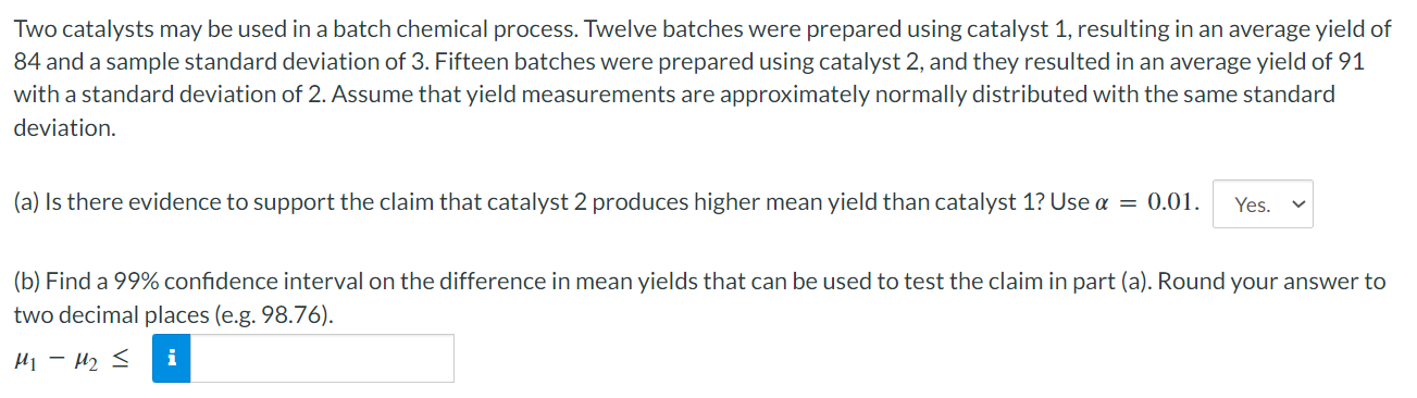 Solved Two catalysts may be used in a batch chemical | Chegg.com
