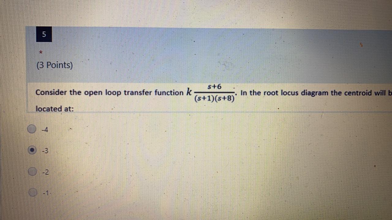 Solved 5 ok (3 Points) Consider the open loop transfer | Chegg.com
