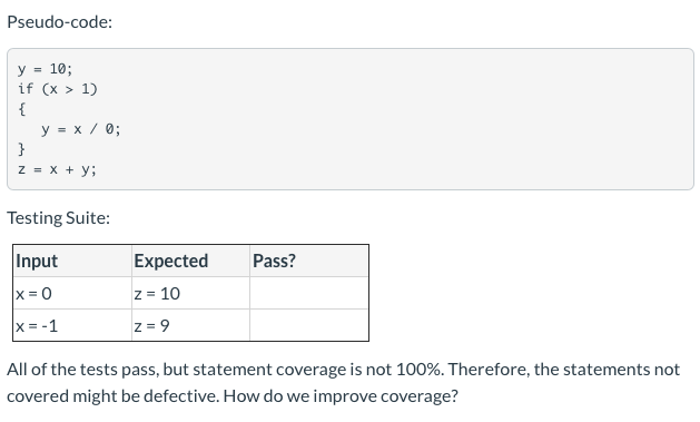 Solved Pseudo-code: у 10; if (x > 1) { y = x / 0; Z = x + y; | Chegg.com