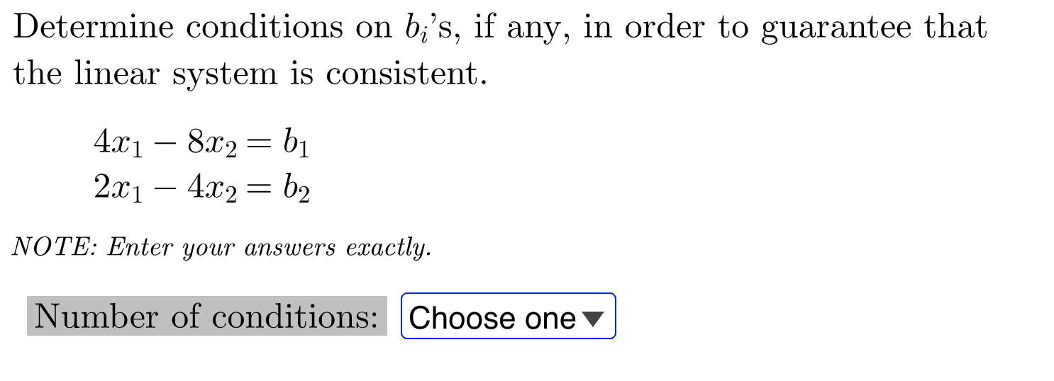 Solved Determine conditions on bi 's, if any, in order to | Chegg.com
