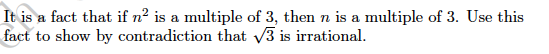 Solved It is a fact that if n’ is a multiple of 3, then n is | Chegg.com