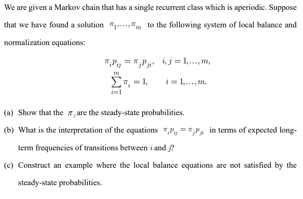 Solved We are given a Markov chain that has a single | Chegg.com