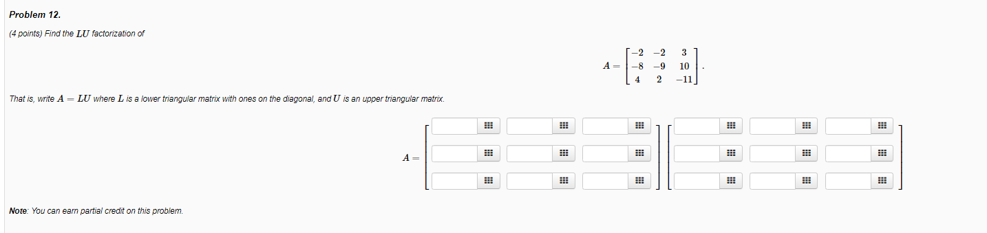Solved Problem 12. (4 points) Find the LU factorization of | Chegg.com