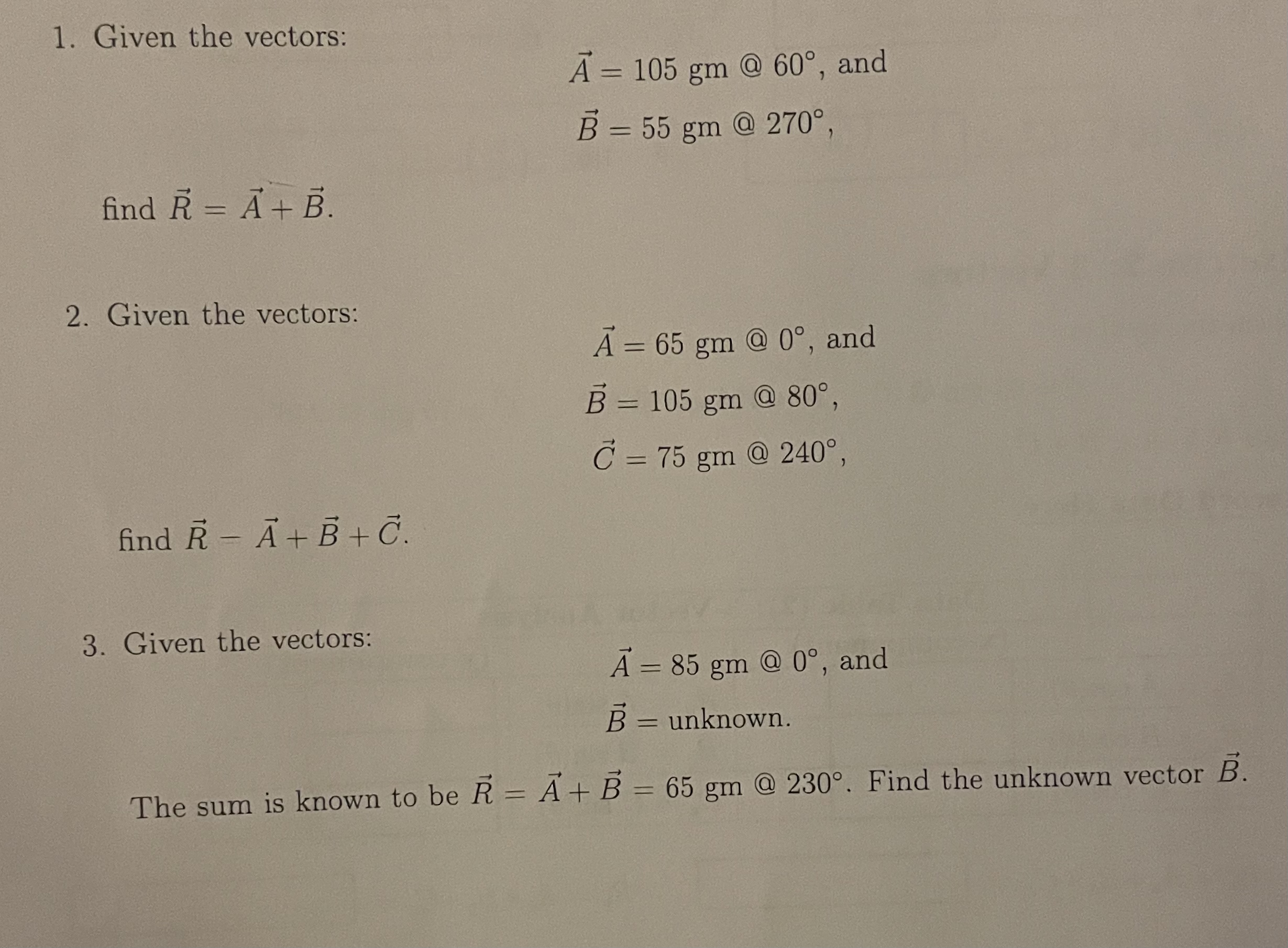 Solved 1. Given the vectors: A=105gm@60∘, and B=55gm@270∘, | Chegg.com