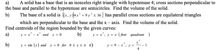 Solved A A Solid Has A Base That Is An Isosceles Right Chegg