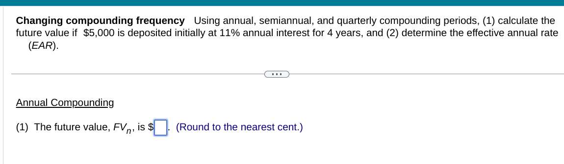 Solved Changing compounding frequency Using annual, | Chegg.com