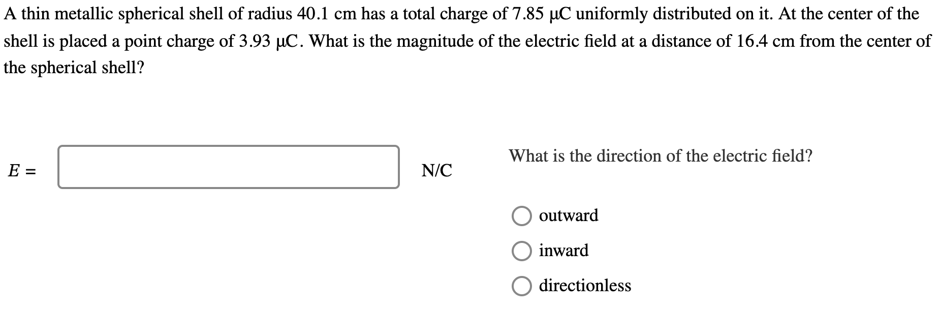 Solved A thin metallic spherical shell of radius 40.1cm ﻿has | Chegg.com