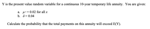 Y is the present value random variable for a | Chegg.com