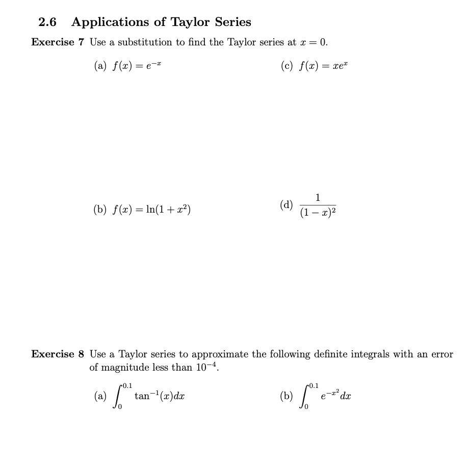 2.6 Applications of Taylor Series Exercise 7 Use a | Chegg.com