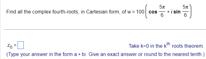 [Solved]: ga1110 Find all the complex fourth-roots, in Cart