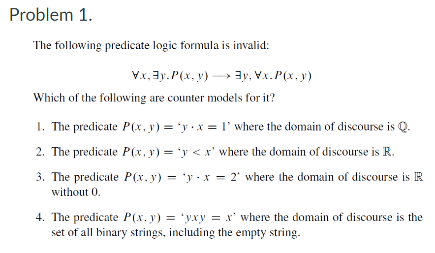 Solved Problem 1.The following predicate logic formula is | Chegg.com