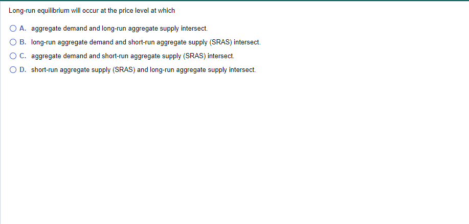 Solved Long-run equilibrium will occur at the price level at | Chegg.com