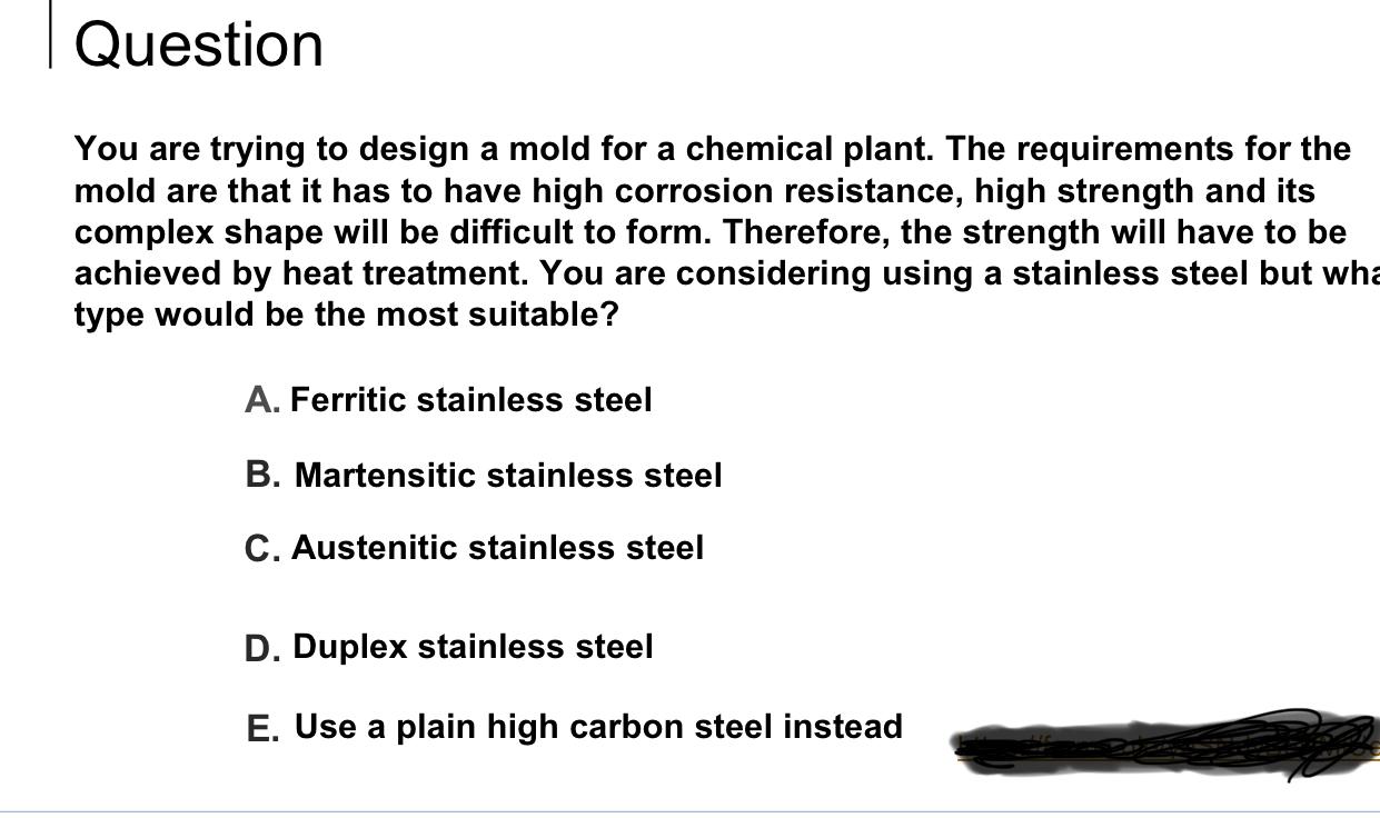 Solved You are trying to design a mold for a chemical plant. | Chegg.com