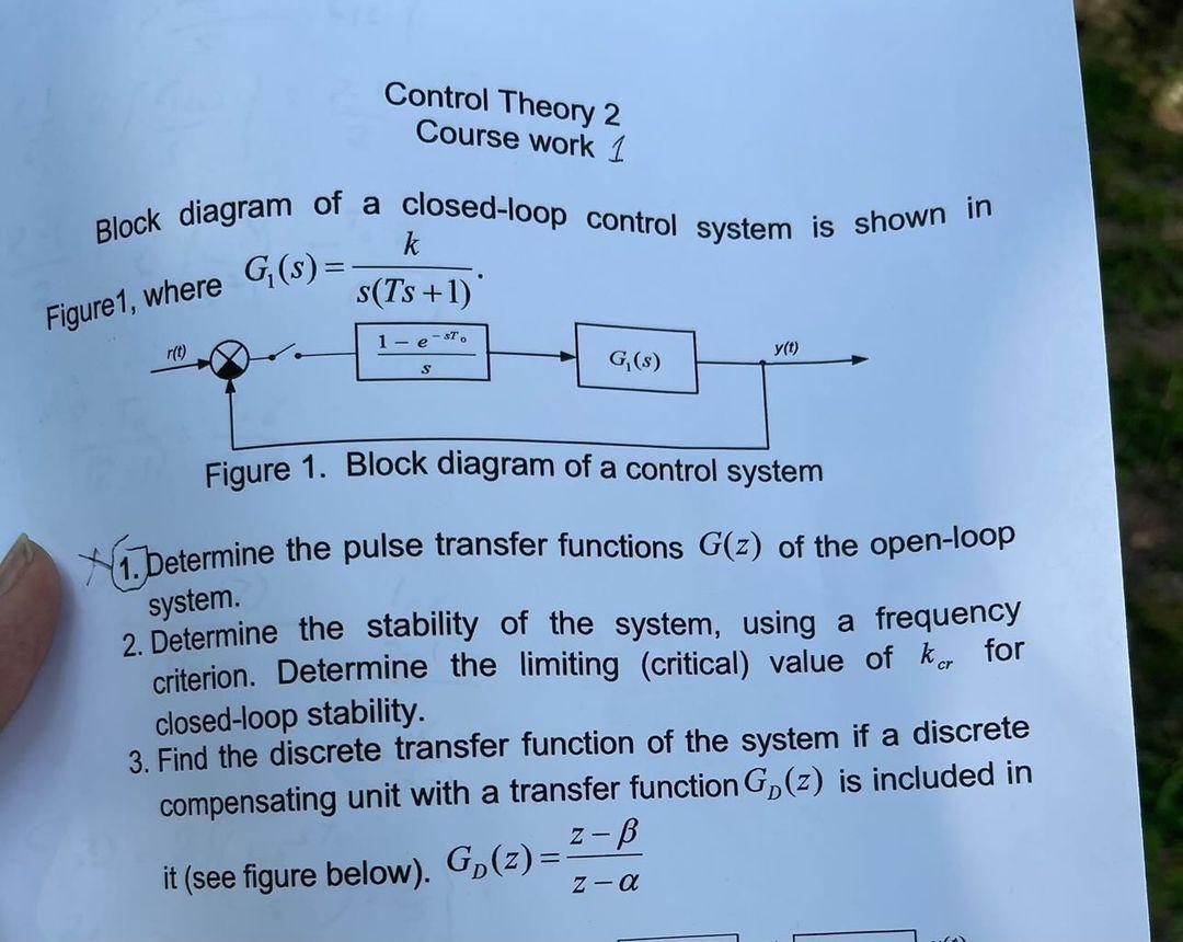 Solved Control Theory 2 Course work 1 closed-loop control | Chegg.com