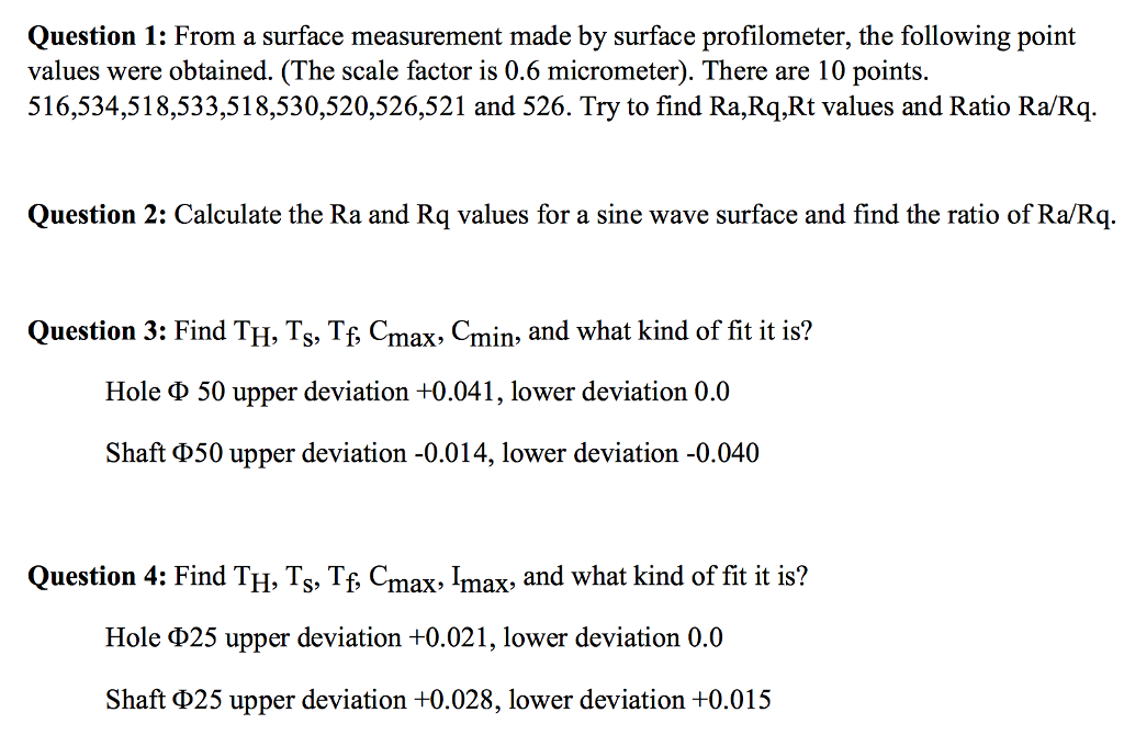 Solved Question 1: From a surface measurement made by | Chegg.com