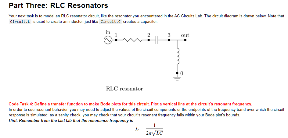Part Three: RLC Resonators Your next task is to model | Chegg.com
