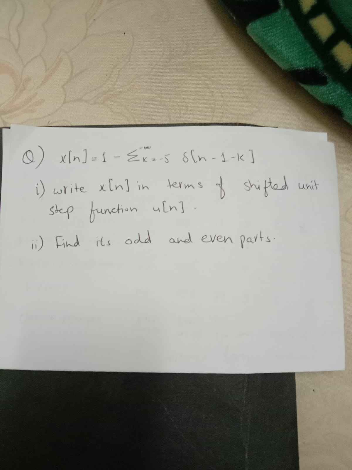 Solved Q X[n] 1−∑k −5−∞δ[n−1−k] I Write X[n] In Terms Of