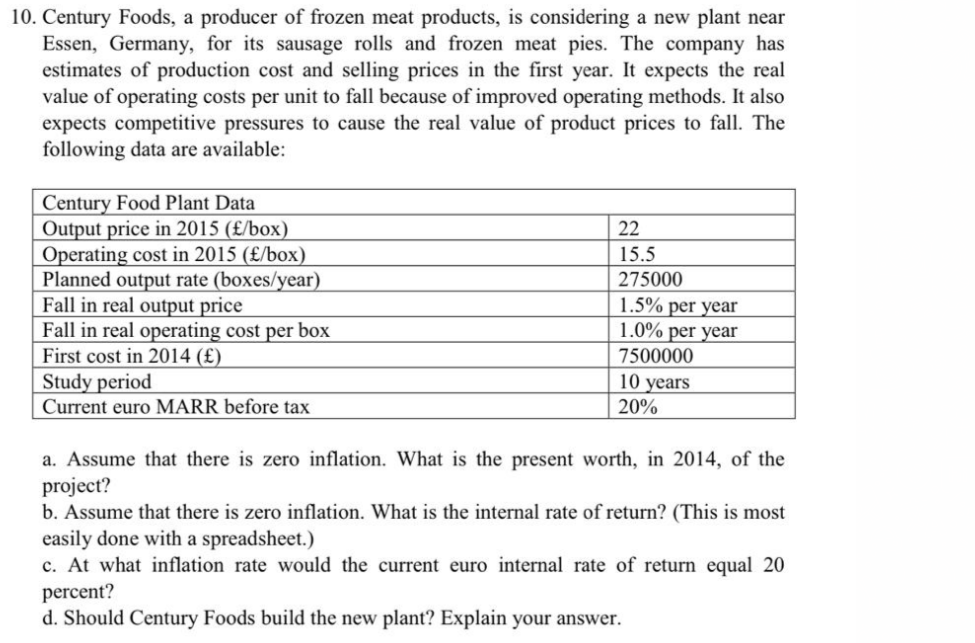 Solved 0. Century Foods, a producer of frozen meat products, | Chegg.com