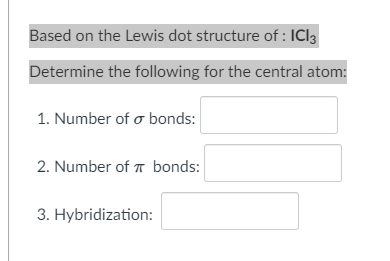 Solved Based on the Lewis dot structure of : IC13 Determine | Chegg.com
