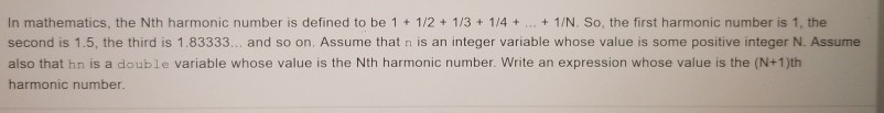 Solved In mathematics, the Nth harmonic number is defined to | Chegg.com
