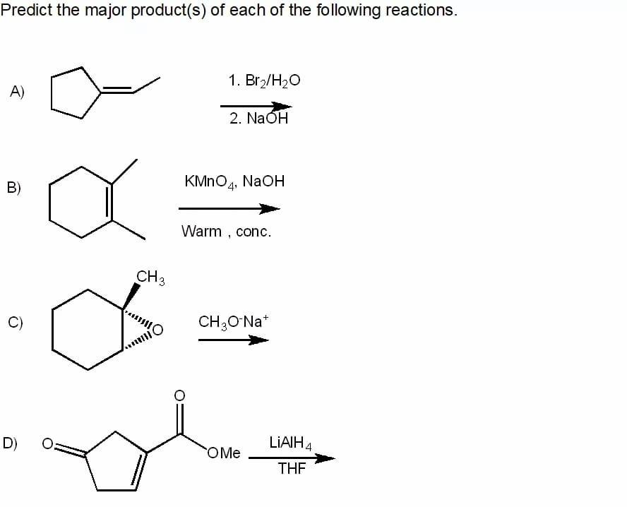 Solved Predict the major product(s) of each of the following | Chegg.com