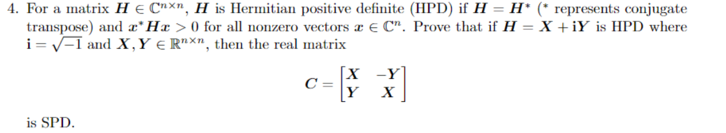 Solved For a matrix H∈Cn×n,H is Hermitian positive definite | Chegg.com