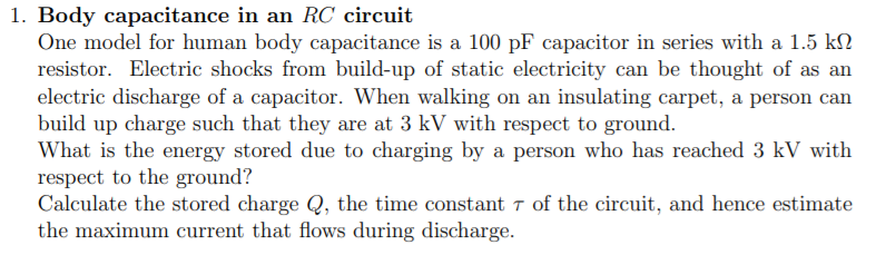 Solved 1. Body capacitance in an RC circuit One model for | Chegg.com