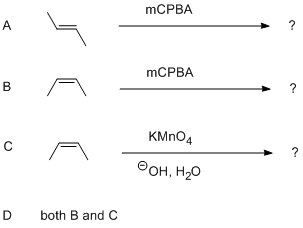 Solved mCPBA mCPBA KMnO4 Он, H2O D both B and | Chegg.com