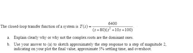 Solved 6400 The closed-loop transfer function of a system is | Chegg.com