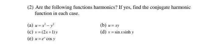 Solved (2) Are the following functions harmonics? If yes, | Chegg.com