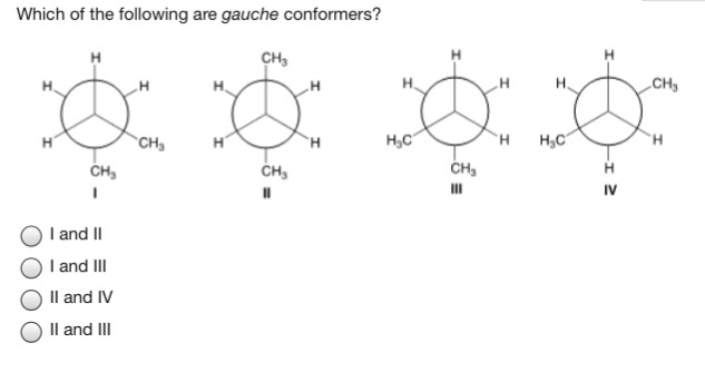 Solved Which of the following are gauche conformers? CH, H3C | Chegg.com