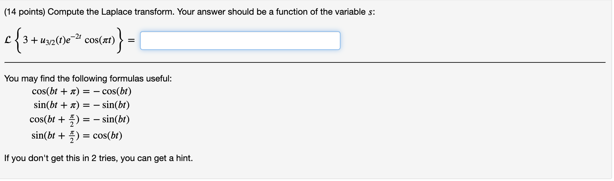 Solved (14 points) Compute the Laplace transform. Your | Chegg.com