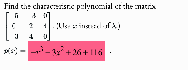 Solved Find the characteristic polynomial of ﻿the matrix | Chegg.com