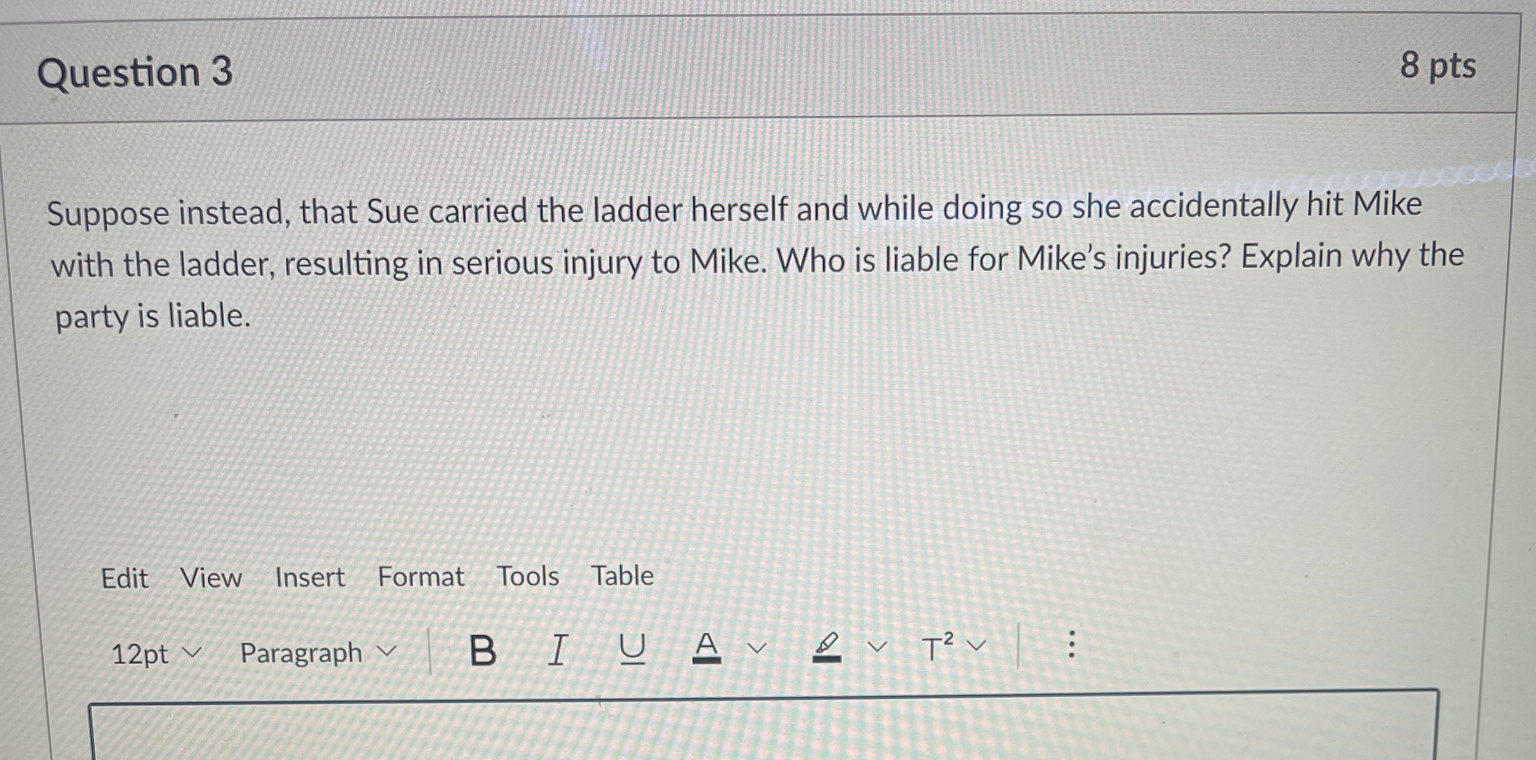 Solved Suppose instead, that Sue carried the ladder herself | Chegg.com