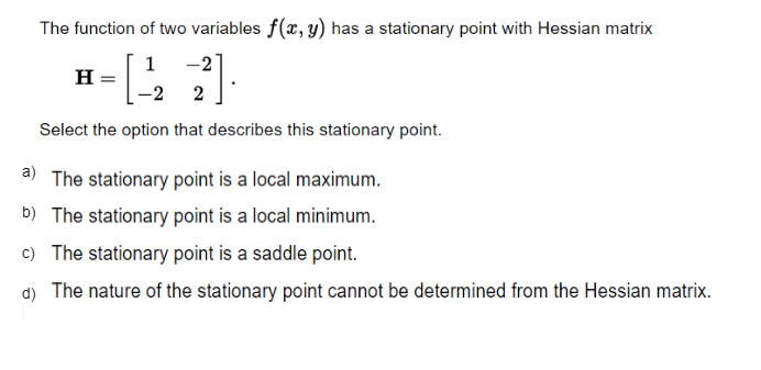 Solved The function of two variables f(x,y) has a stationary | Chegg.com