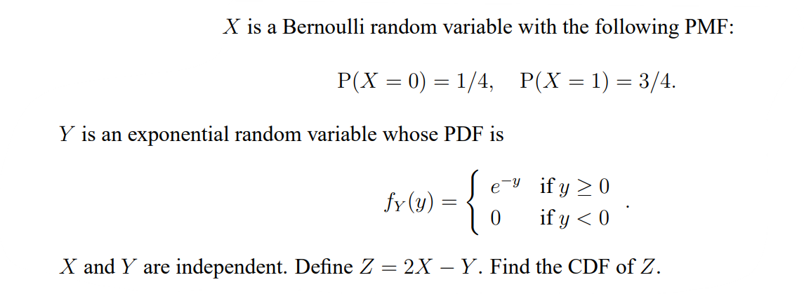 Solved X is a Bernoulli random variable with the following | Chegg.com