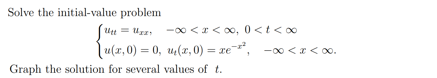 Solved Solve the initial-value problem {utt=uxx,−∞ | Chegg.com